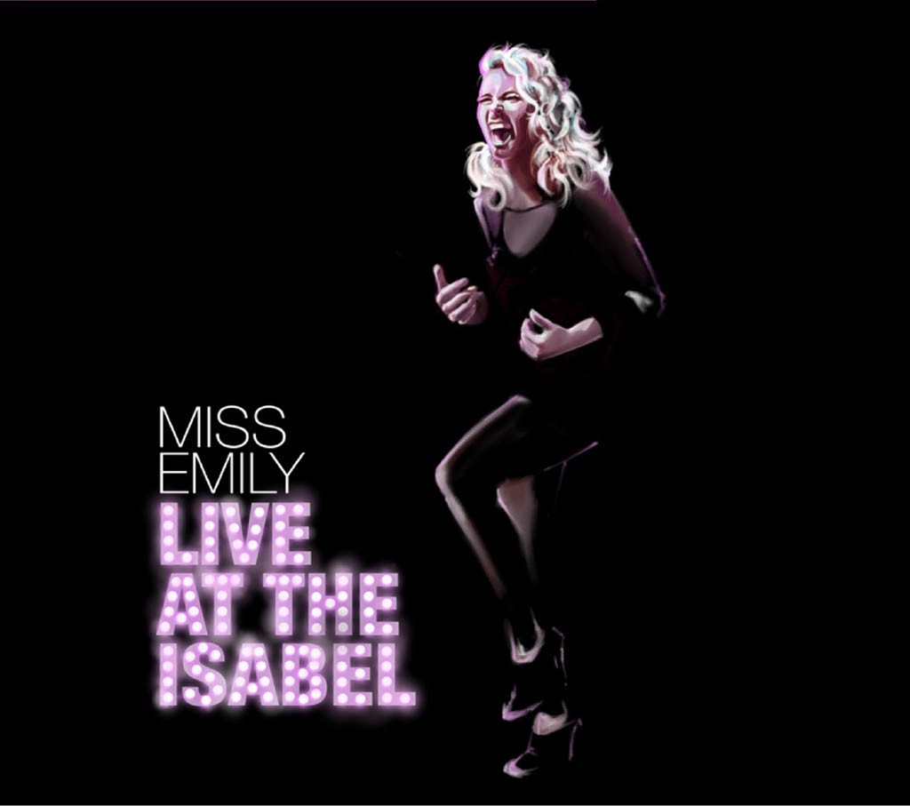 Miss Emily - Live At The Isabel
