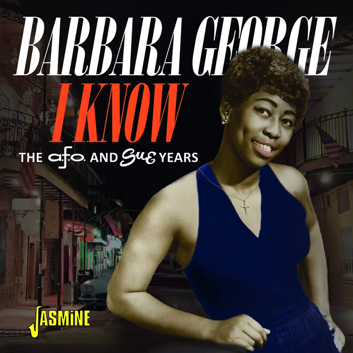 Recensie: Barbara George - I Know – The A.F.O. And Sue Years I ...