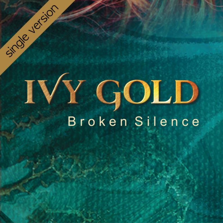 Single I Ivy Gold - Broken Silence I Bluestown Music