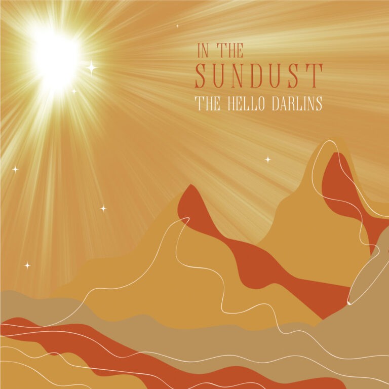 New Release: The Hello Darlins - In The Sundust I Bluestown Music