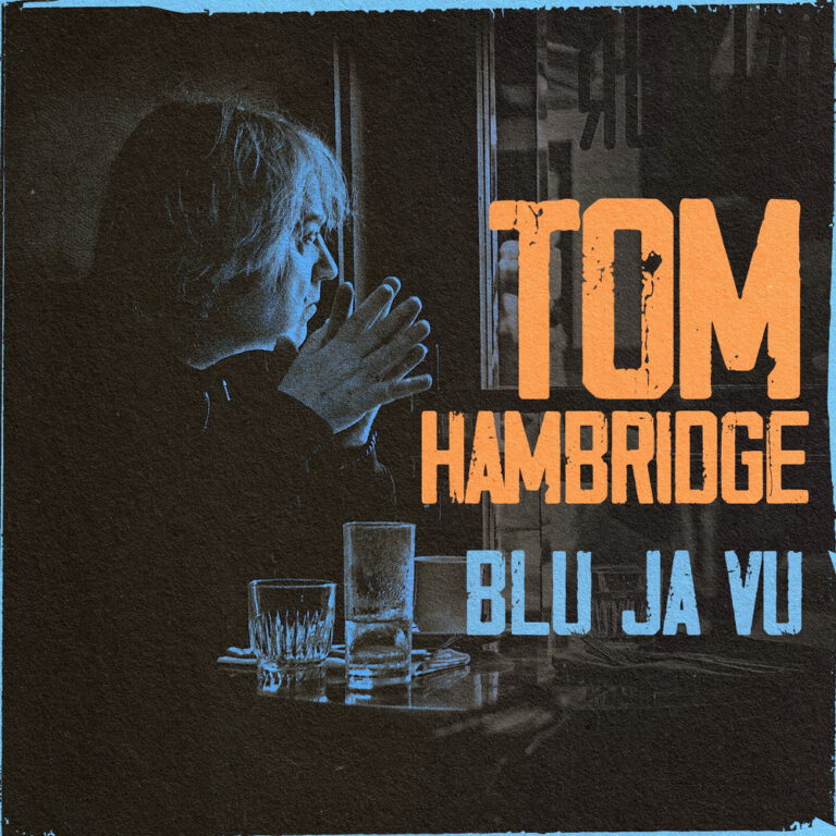 Review: Tom Hambridge – Blu Ja Vu I Bluestown Music