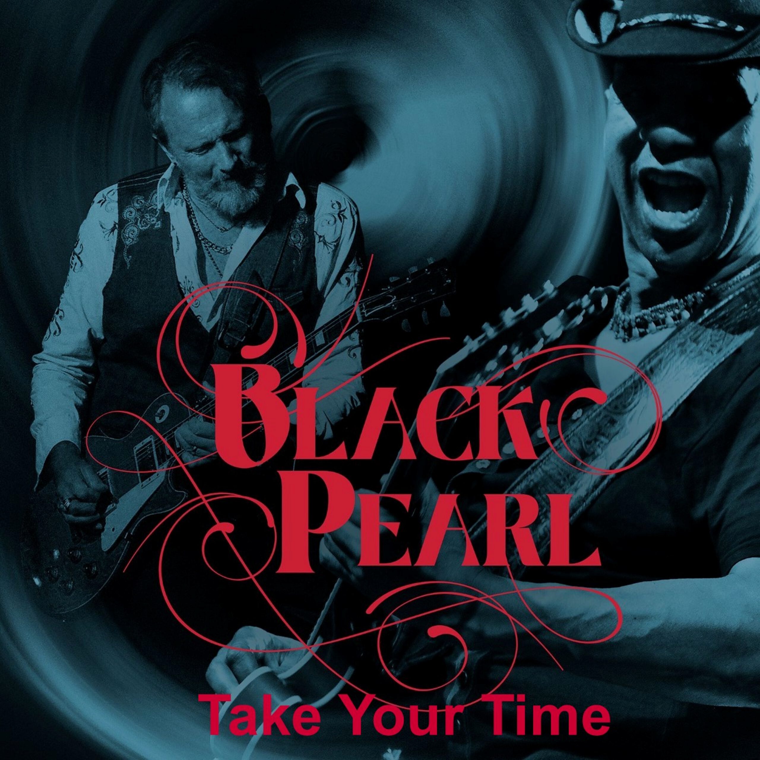 Single I Black Pearl - Take Your Time I Bluestown Music