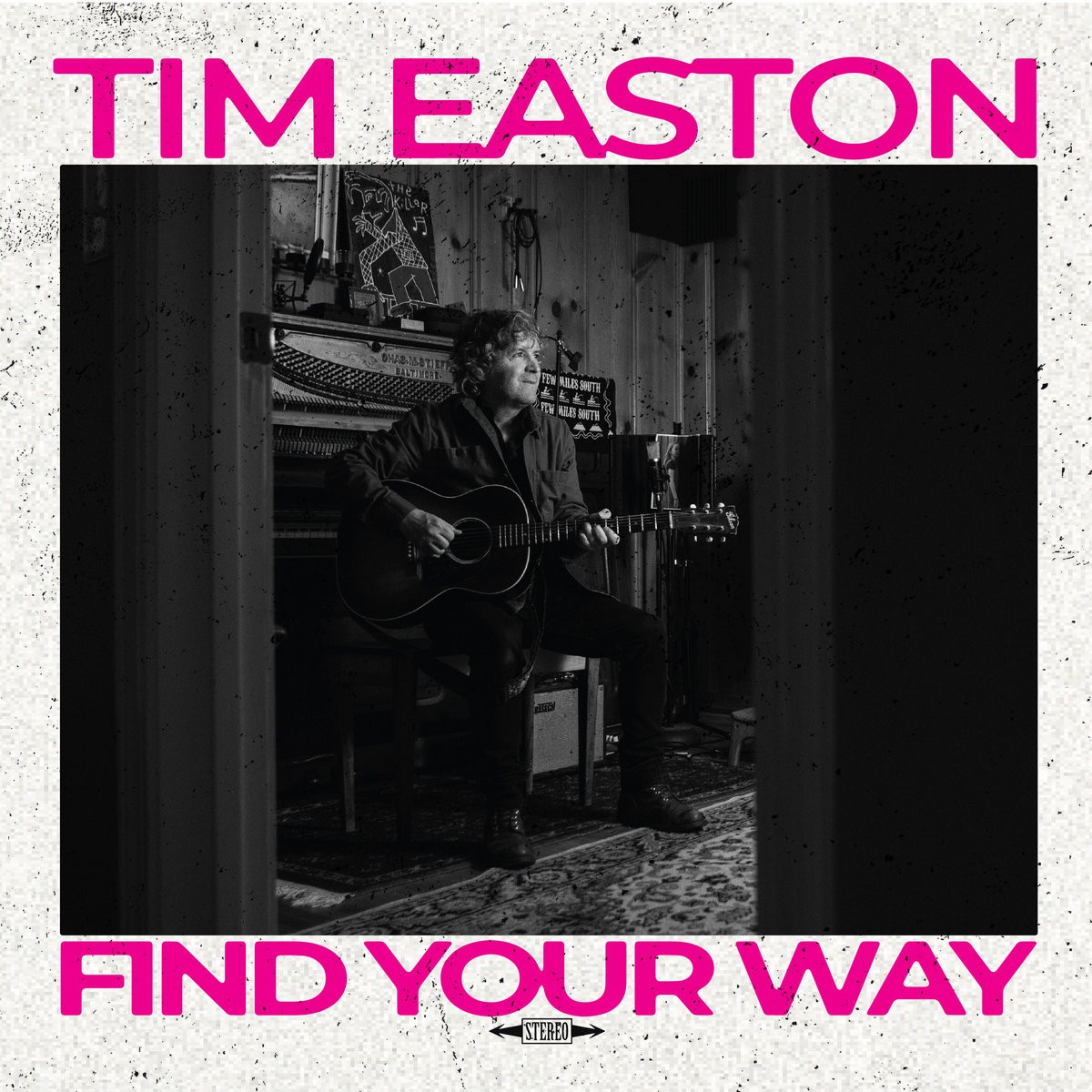 New Release: Tim Easton - Find Your Way I Bluestown Music