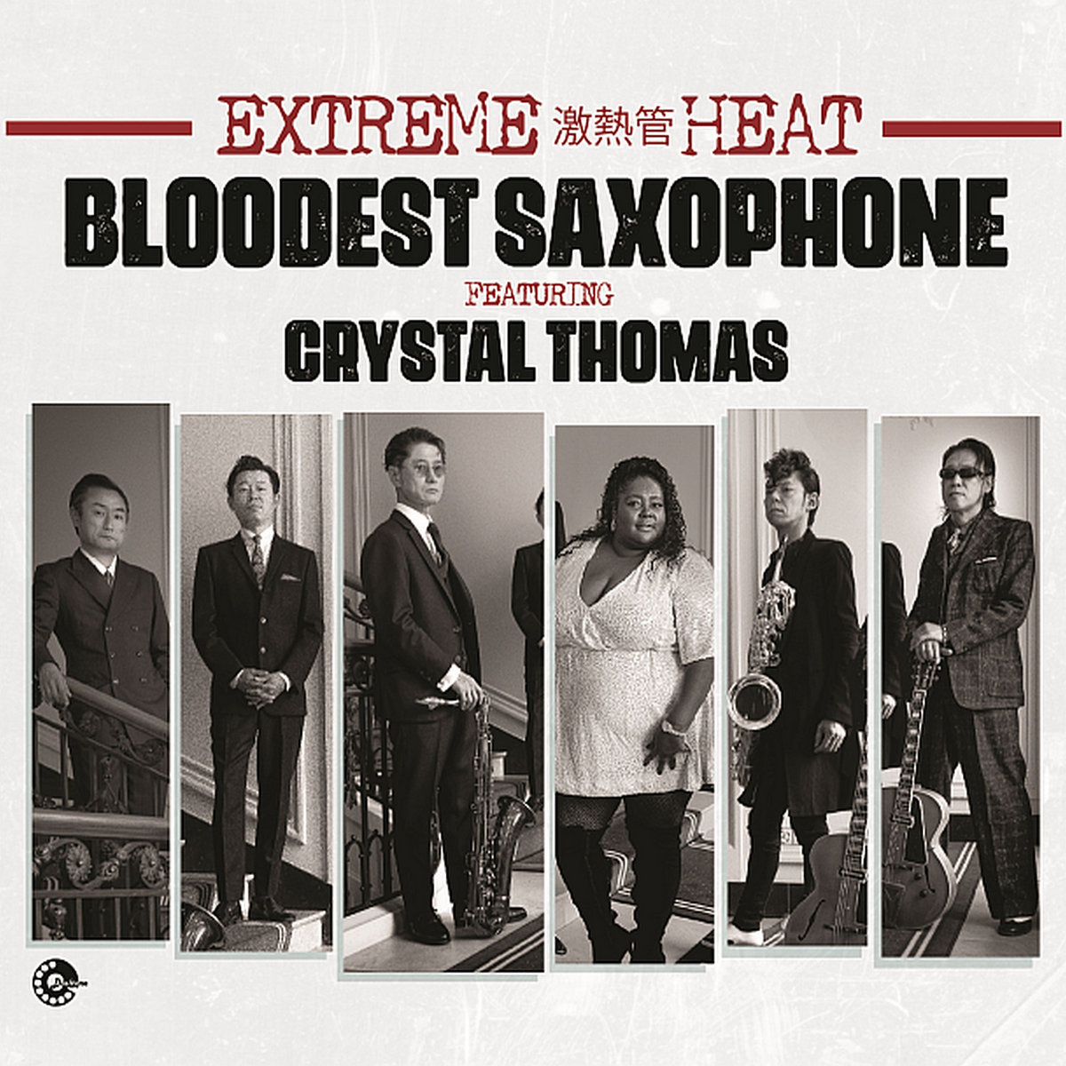 Review: Bloodest Saxophone Featuring Crystal Thomas - Extreme Heat I ...