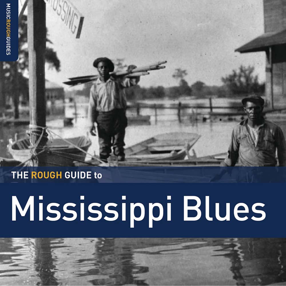 Review: Various Artists - Rough Guide To Mississippi Blues I Bluestown ...