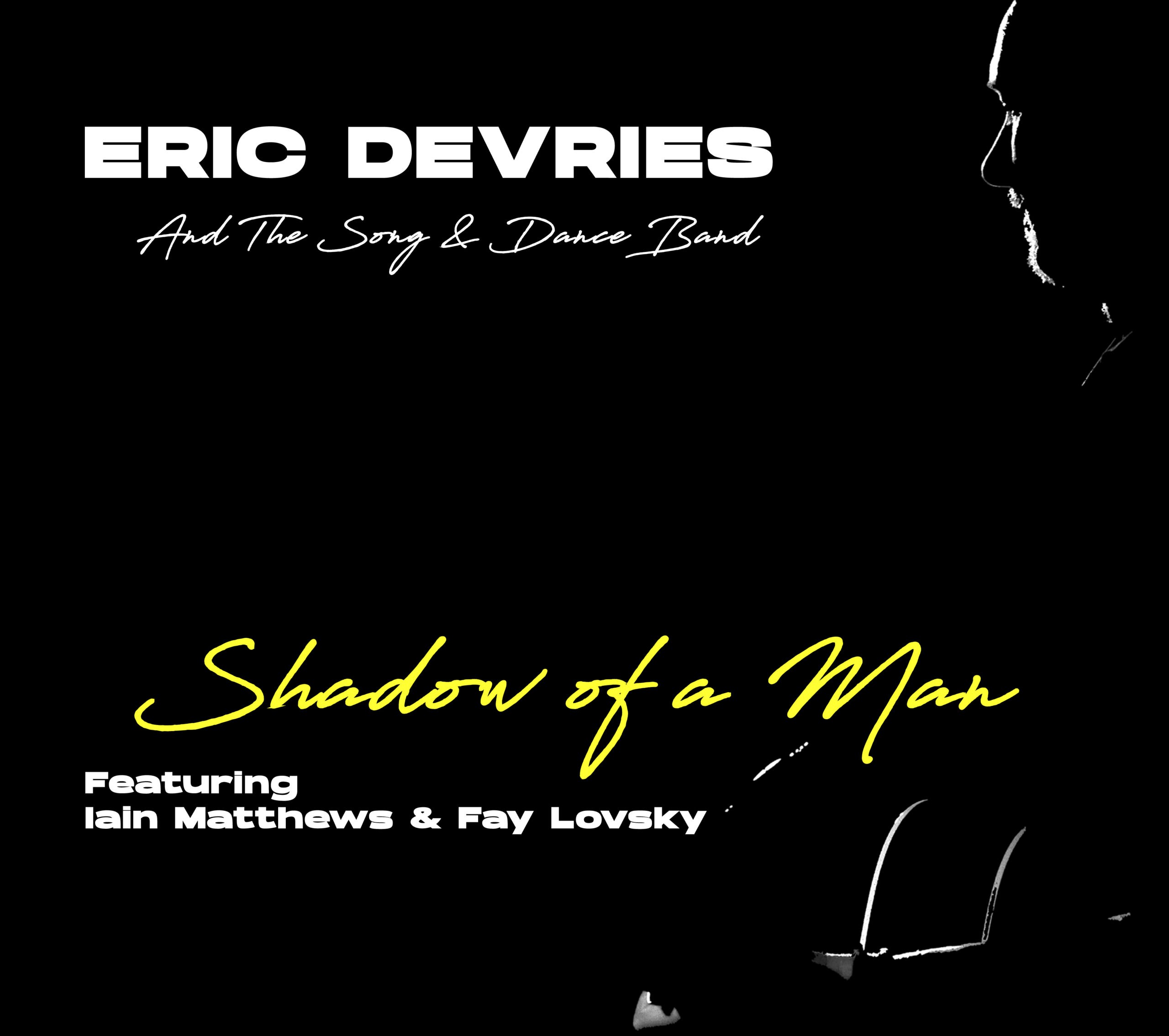 Single I Eric Devries - Shadow Of A Man I Bluestown Music